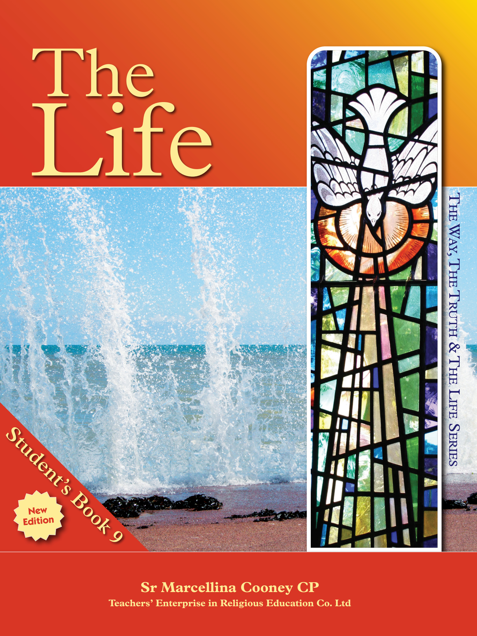 The Life - Student's Book - The Way, The Truth & The Life Series
