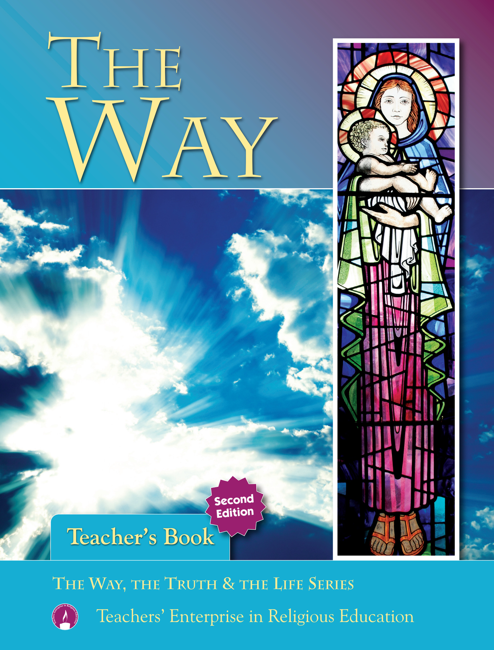 The Way - Teacher's Book - The Way, The Truth & The Life Series